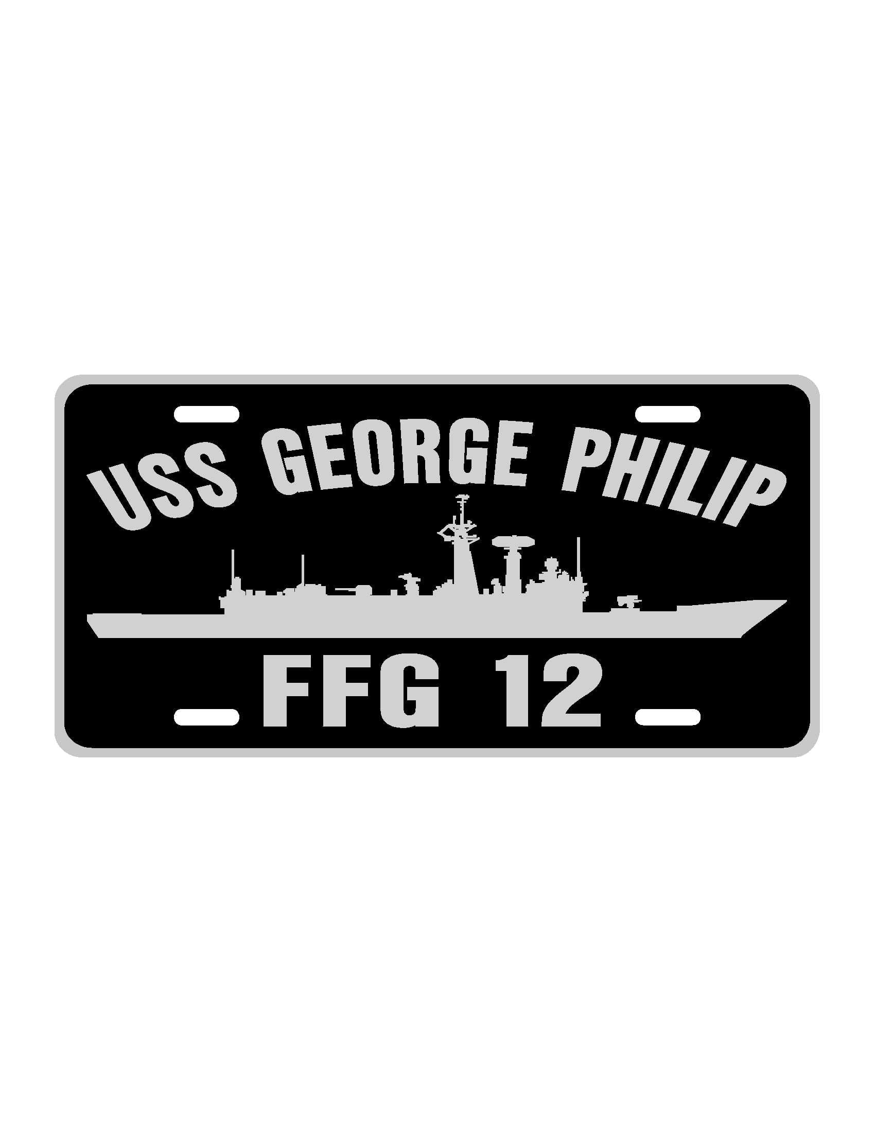 USS GEORGE PHILIP FFG 12 Aluminum License Plate Military Navy USN Car ...