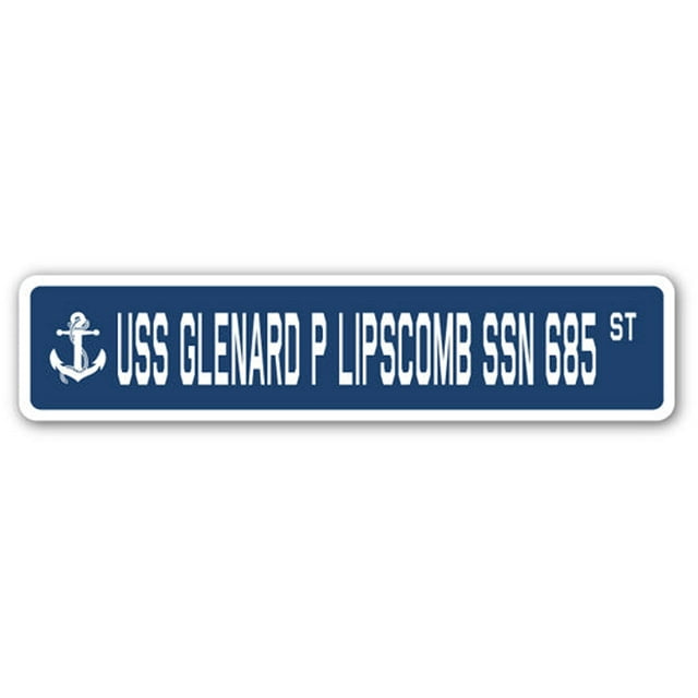 Uss Glenard P Lipscomb Ssn 685 Street Sign Us Navy Ship Veteran Sailor