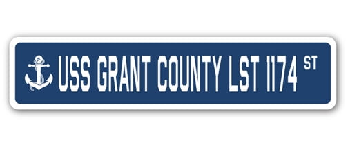 USS GRANT COUNTY LST 1174 Street Sign us navy ship veteran sailor gift ...