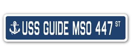 USS GUIDE MSO 447 Street Sign us navy ship veteran sailor gift ...