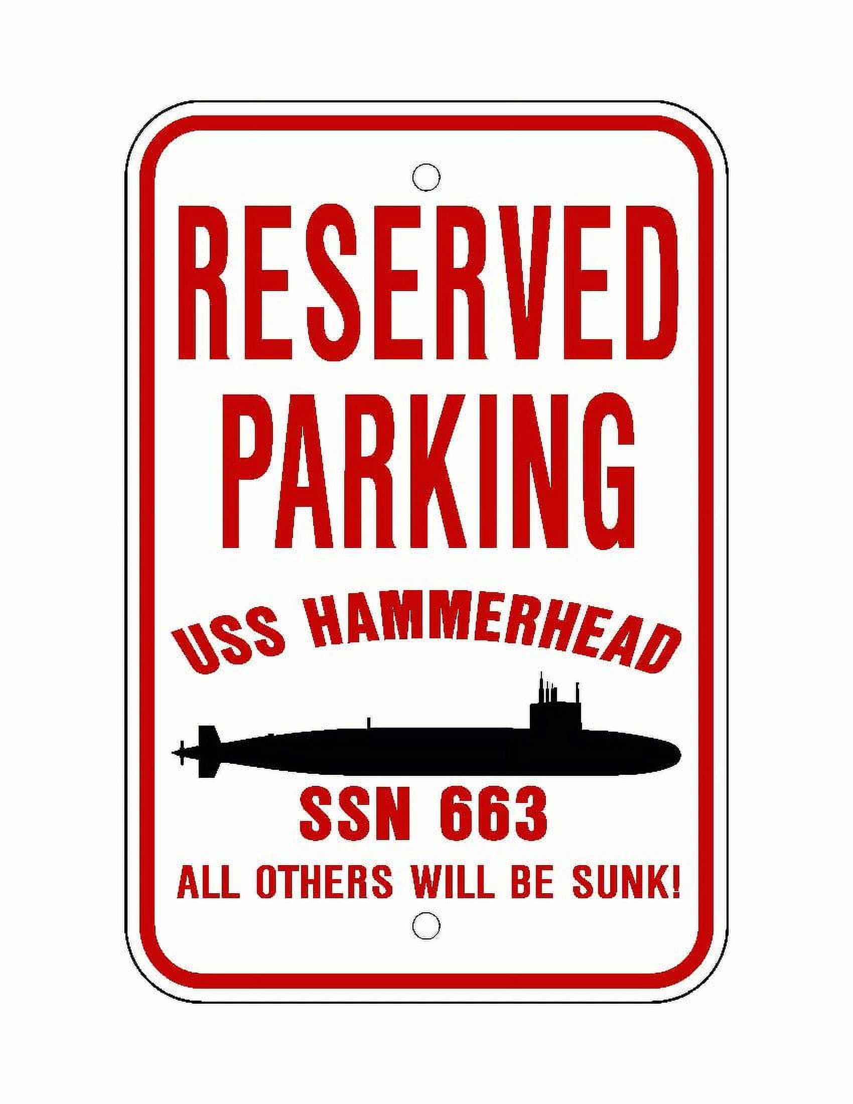 USS HAMMERHEAD SSN 663 Reserved Parking Sign Red / White Aluminum 12" x 18" Military Navy USN ...