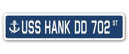 USS HANK DD 702 Street Sign us navy ship veteran sailor gift - Walmart.com