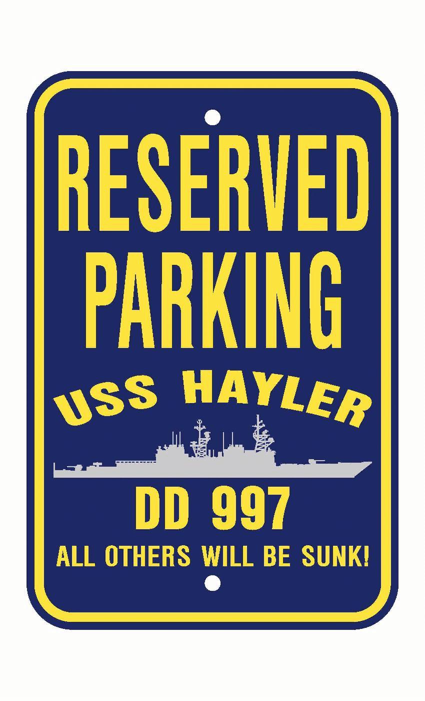 USS HAYLER DD 997 Reserved Parking Sign Aluminum 12" x 18" Military ...