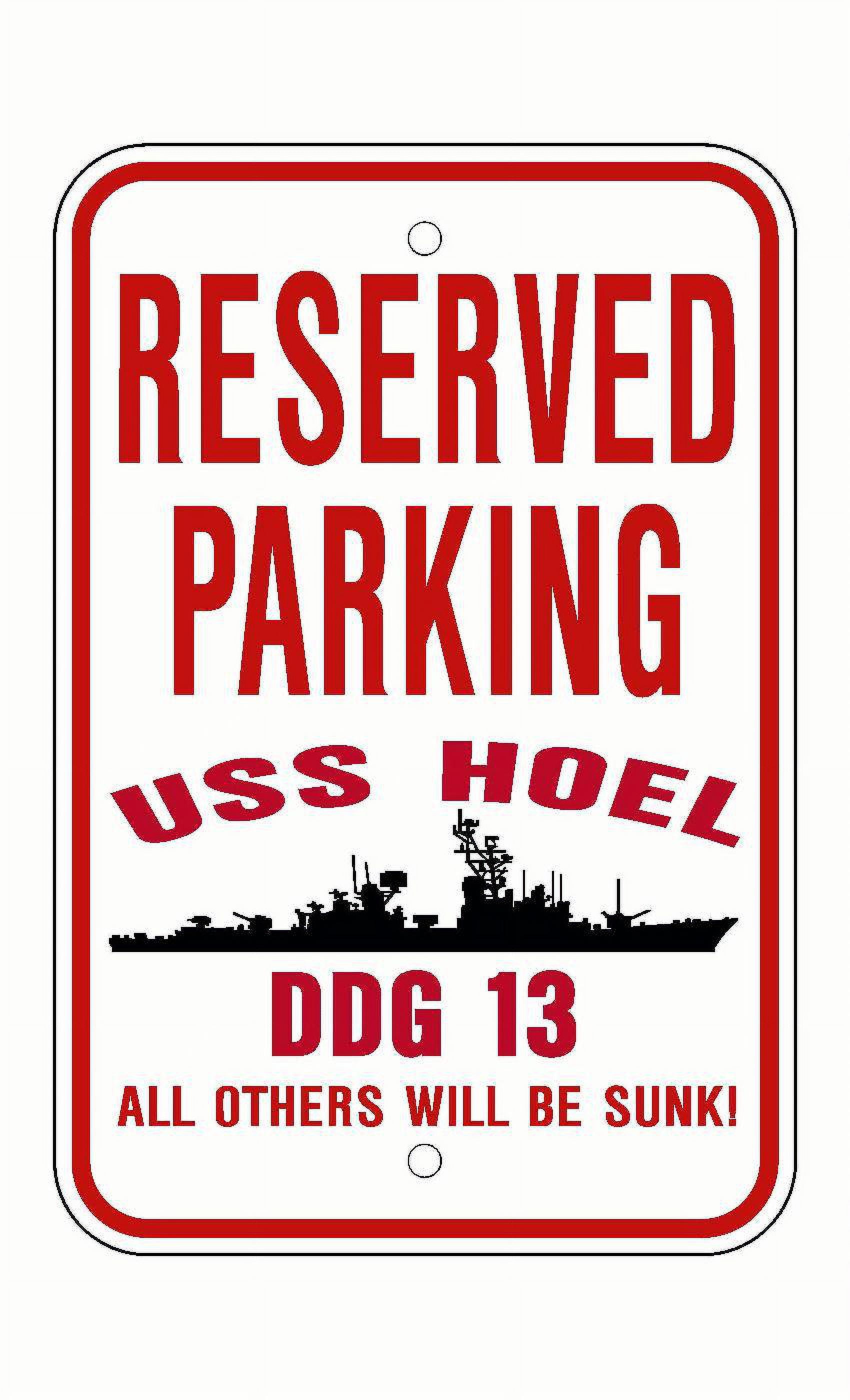 USS HOEL DDG 13 Reserved Parking Sign Red / White Aluminum 12" x 18 ...