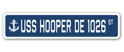 USS HOOPER DE 1026 Street Sign us navy ship veteran sailor gift ...