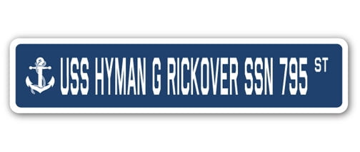 USS HYMAN G RICKOVER SSN 795 Street Sign us navy ship veteran sailor ...