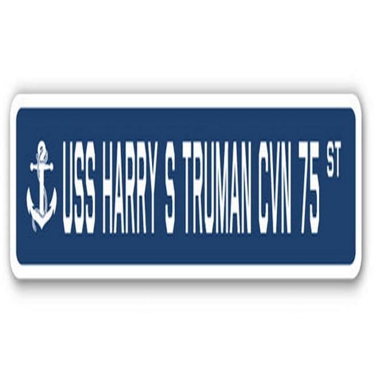 USS Harry S Truman CVN 75 Street Sign - US Navy Ship Veteran Sailor ...