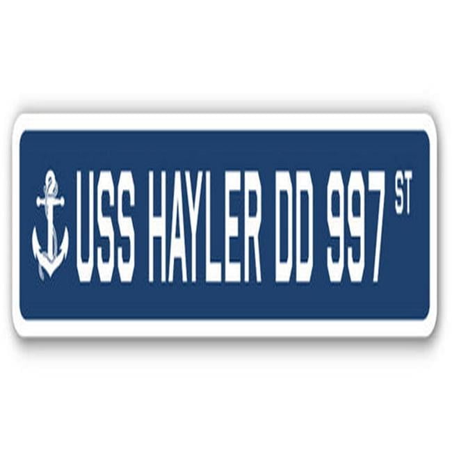 USS Hayler DD 997 Street Sign - US Navy Ship Veteran Sailor Gift ...