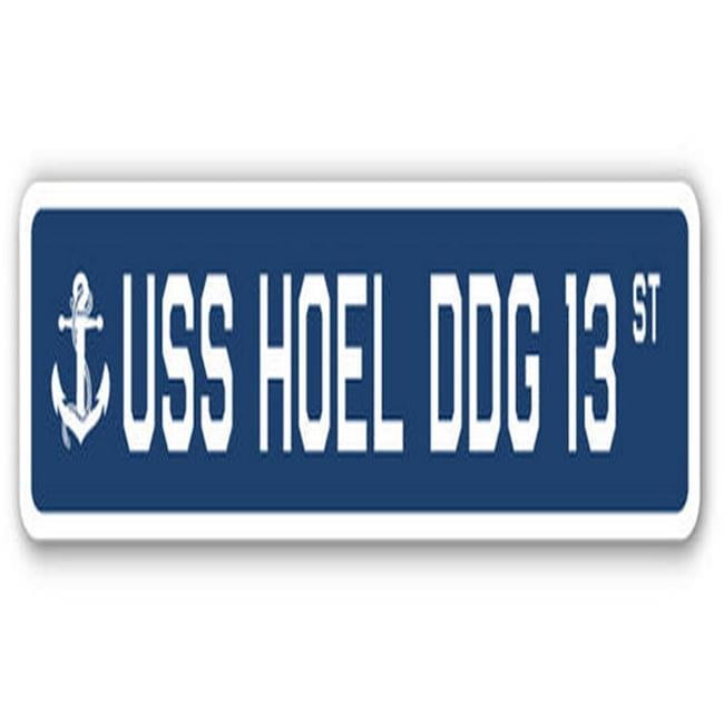 USS Hoel DDG 13 Street Sign - US Navy Ship Veteran Sailor Gift ...