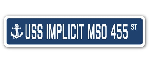 USS IMPLICIT MSO 455 Street Sign us navy ship veteran sailor gift ...