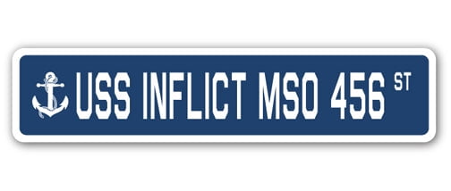 USS INFLICT MSO 456 Street Sign us navy ship veteran sailor gift ...