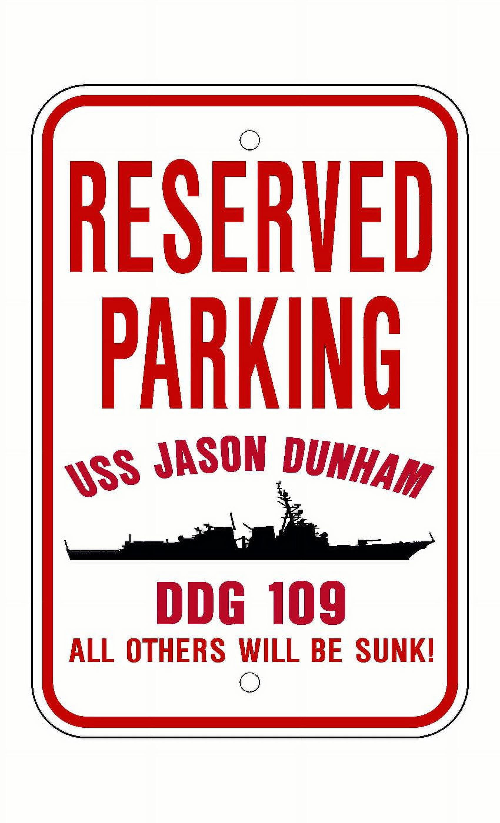 USS JASON DUNHAM DDG 109 Reserved Parking Sign Red / White Aluminum 12 ...
