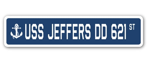 USS JEFFERS DD 621 Street Sign us navy ship veteran sailor gift ...