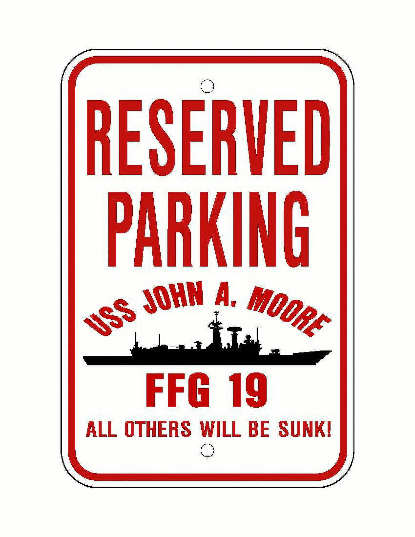USS JOHN A MOORE FFG 19 Reserved Parking Sign Red / White Aluminum 12 ...