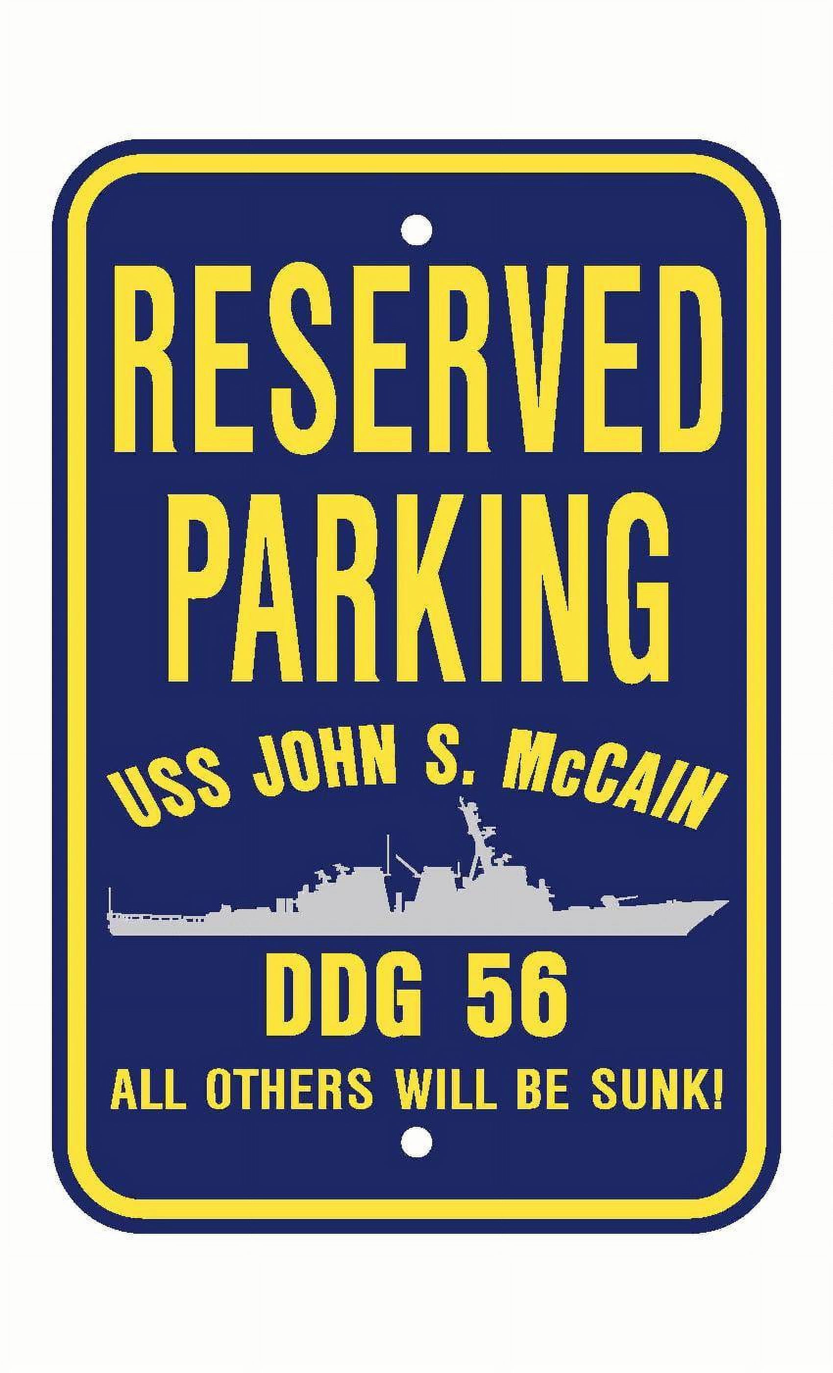 USS JOHN S McCAIN DDG 56 Reserved Parking Sign Aluminum 12" x 18 ...