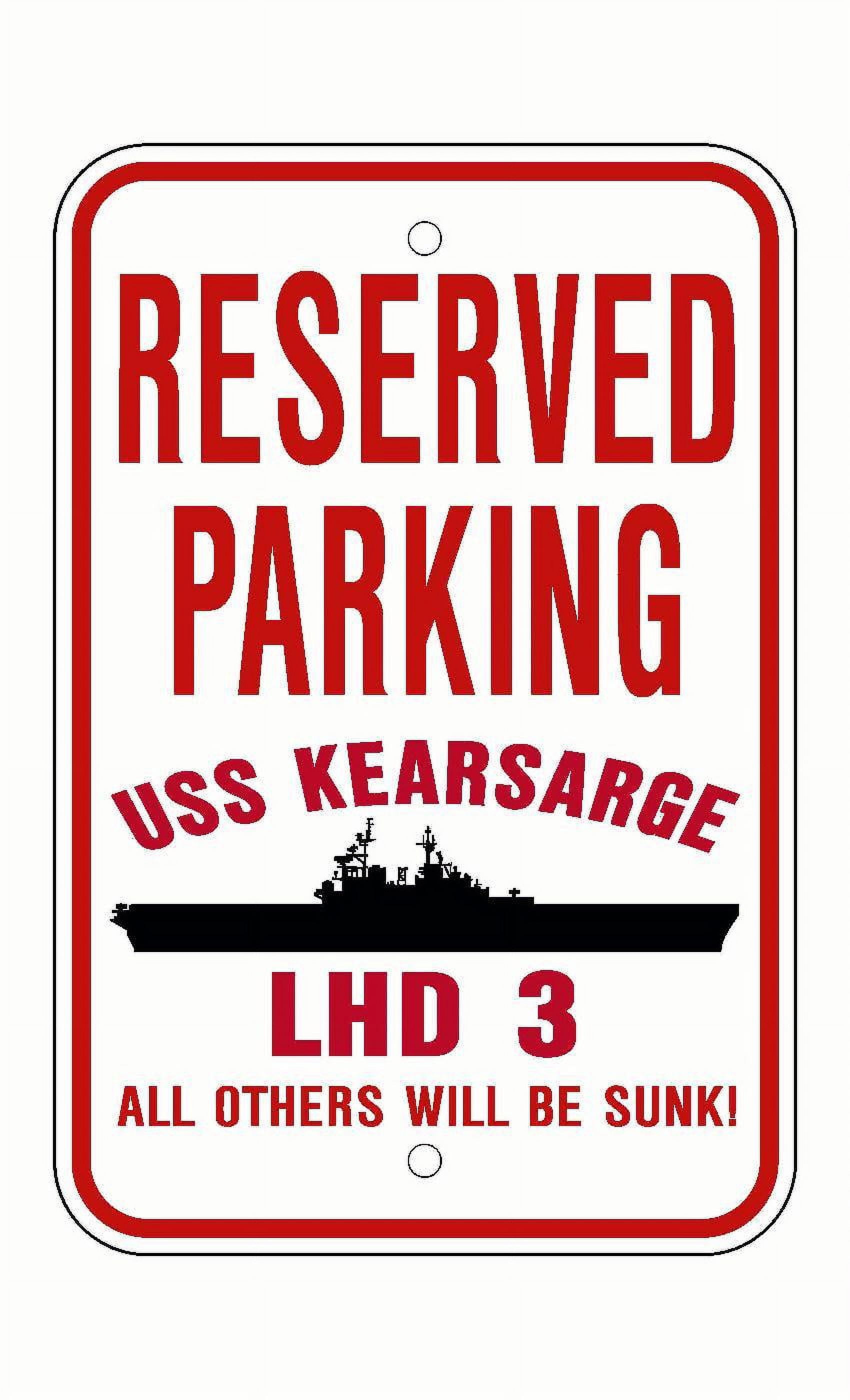 USS KEARSARGE LHD 3 Reserved Parking Sign Red / White Aluminum 12" x 18 ...