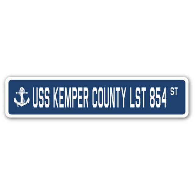 USS KEMPER COUNTY LST 854 Street Sign us navy ship veteran sailor gift ...