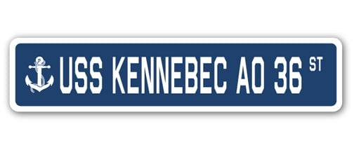 USS KENNEBEC AO 36 Street Sign us navy ship veteran sailor gift ...