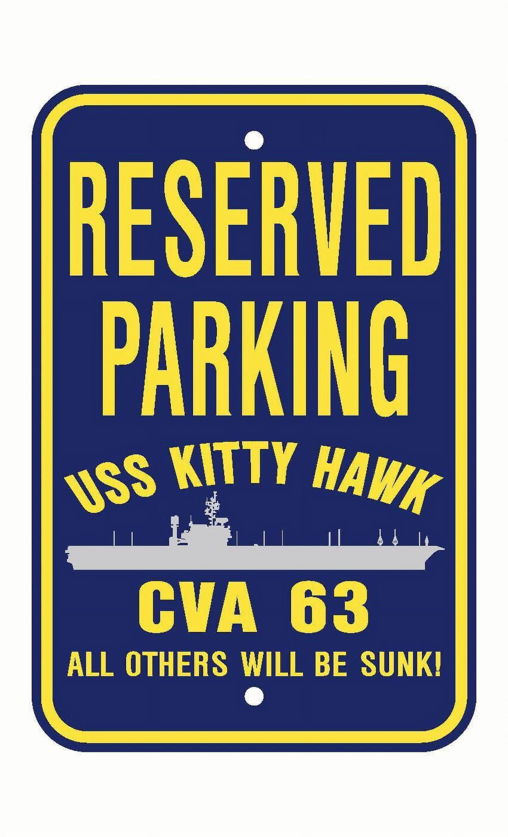 USS KITTY HAWK CVA 63 Reserved Parking Sign Aluminum 12" x 18" Military ...