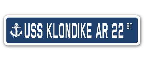 USS KLONDIKE AR 22 Street Sign us navy ship veteran sailor gift ...