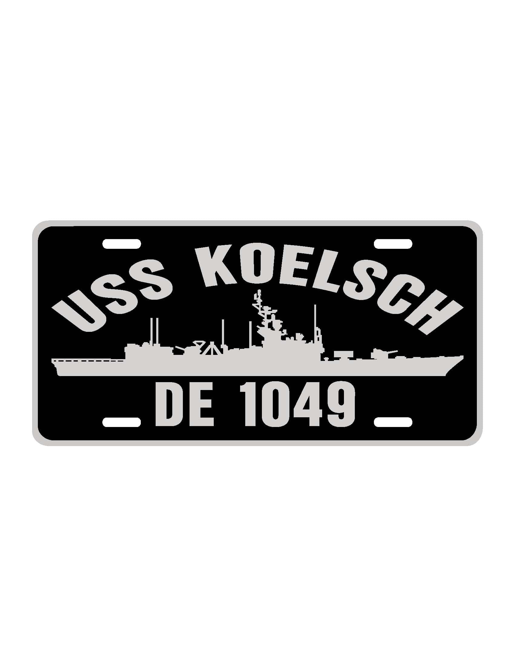 USS KOELSCH DE 1049 Aluminum License Plate Military Navy USN Car Truck ...