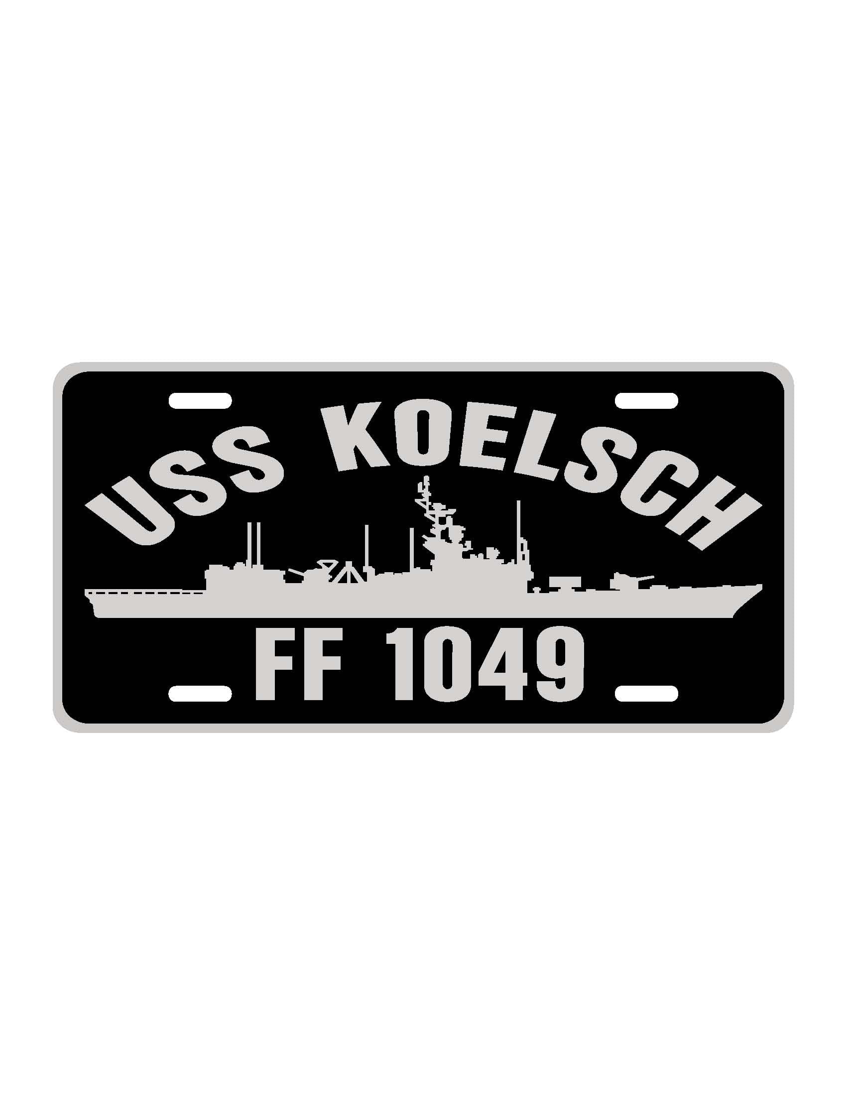USS KOELSCH FF 1049 Aluminum License Plate Military Navy USN Car Truck ...