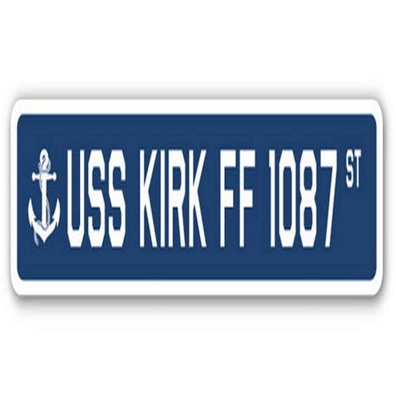 USS Kirk Ff 1087 Street Sign - US Navy Ship Veteran Sailor Gift ...