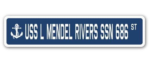 USS L MENDEL RIVERS SSN 686 Street Sign us navy ship veteran sailor ...