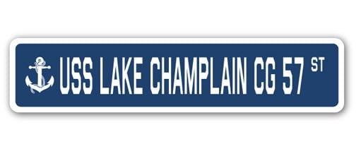 USS LAKE CHAMPLAIN CG 57 Street Sign us navy ship veteran sailor gift ...