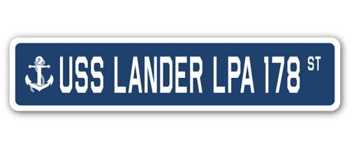 USS LANDER LPA 178 Street Sign us navy ship veteran sailor gift ...