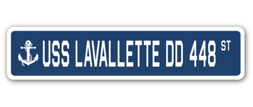 USS LAVALLETTE DD 448 Street Sign us navy ship veteran sailor gift ...