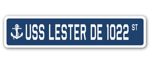 USS LESTER DE 1022 Street Sign us navy ship veteran sailor gift ...