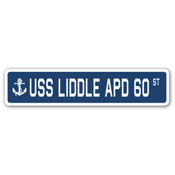 USS LIDDLE APD 60 Street Sign us navy ship veteran sailor gift ...