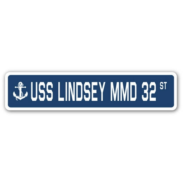 USS LINDSEY MMD 32 Street Sign us navy ship veteran sailor gift ...