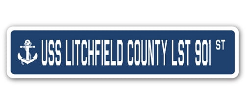 USS LITCHFIELD COUNTY LST 901 Street Sign us navy ship veteran sailor ...