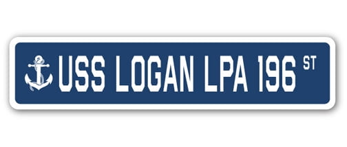 USS LOGAN LPA 196 Street Sign us navy ship veteran sailor gift ...