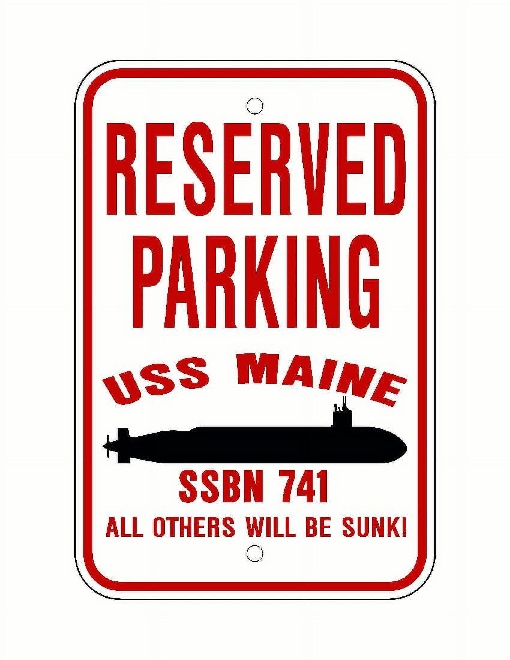 USS MAINE SSBN 741 Reserved Parking Sign Red / White Aluminum 12" x 18 ...