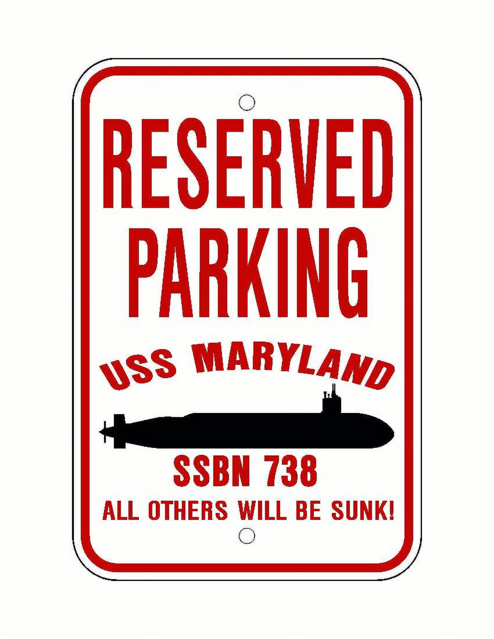 USS MARYLAND SSBN 738 Reserved Parking Sign Red / White Aluminum 12" x ...
