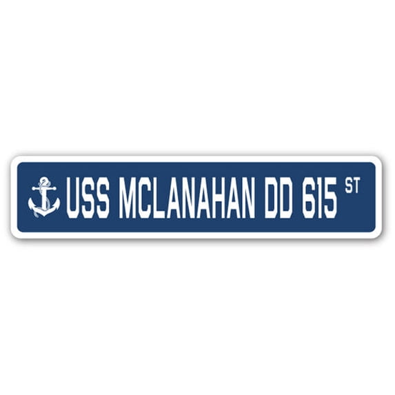 USS MCLANAHAN DD 615 Street Sign us navy ship veteran sailor gift ...