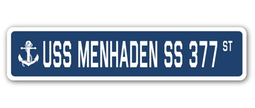 USS MENHADEN SS 377 Street Sign us navy ship veteran sailor gift ...
