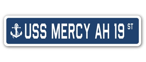 USS MERCY AH 19 Street Sign us navy ship veteran sailor gift - Walmart.com