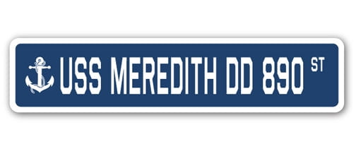 USS MEREDITH DD 890 Street Sign us navy ship veteran sailor gift ...