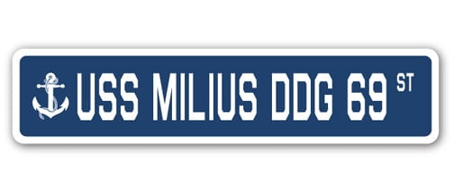 USS MILIUS DDG 69 Street Sign us navy ship veteran sailor gift ...