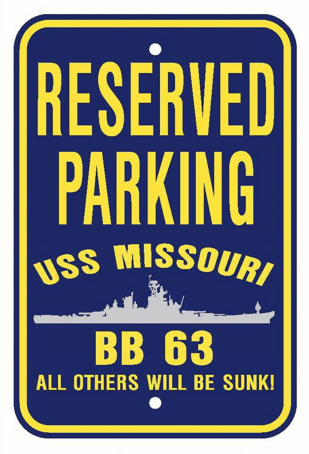 USS MISSOURI BB 63 Reserved Parking Sign Aluminum Military Navy USN Car ...