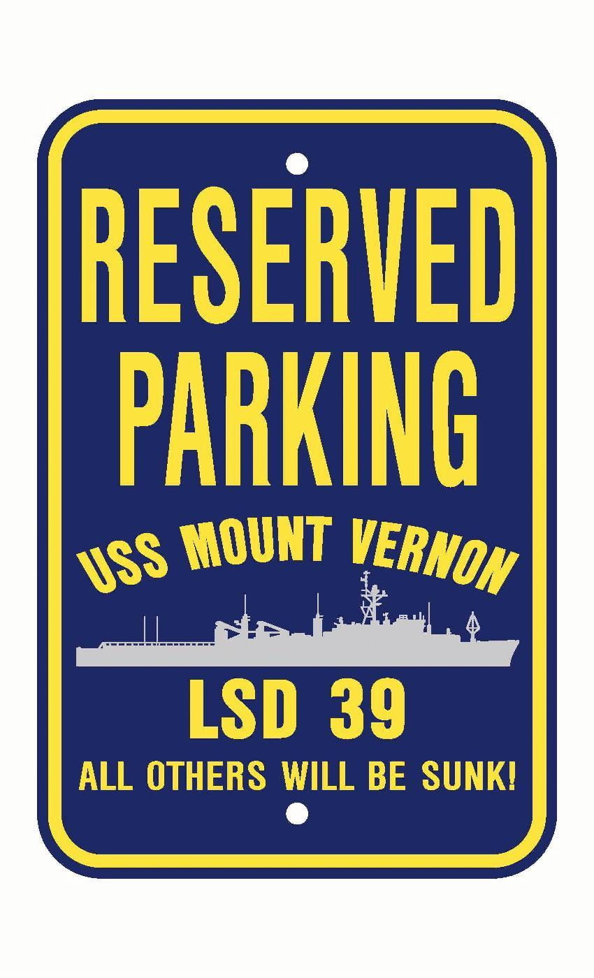 USS MOUNT VERNON LSD 39 Reserved Parking Sign Aluminum 12" x 18 ...