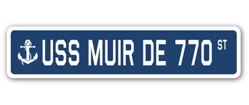 USS MUIR DE 770 Street Sign us navy ship veteran sailor gift - Walmart.com
