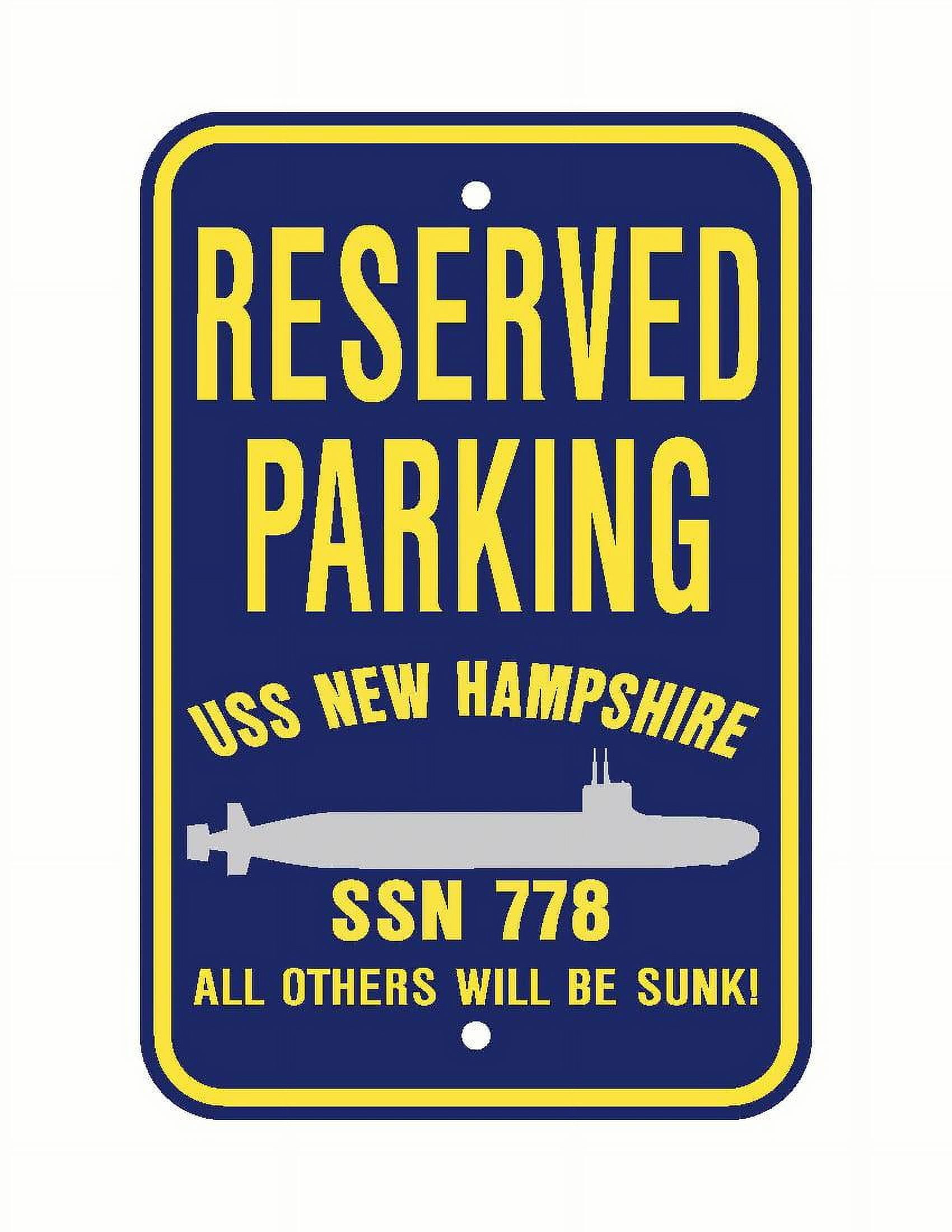 USS NEW HAMPSHIRE SSN 778 Reserved Parking Sign Aluminum 12" x 18 ...