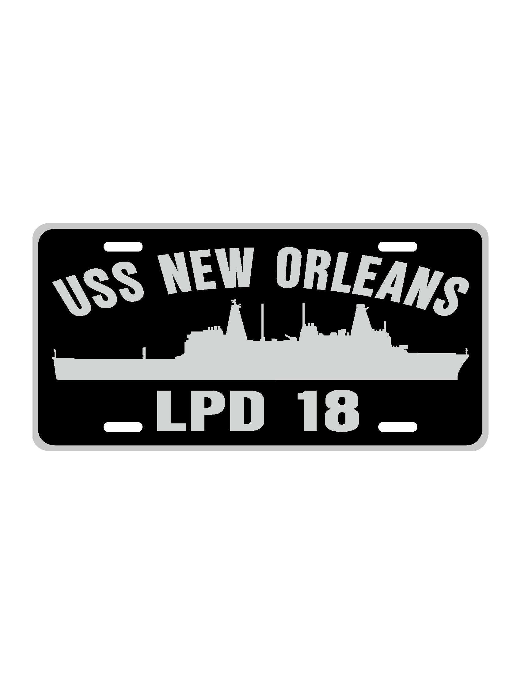 USS NEW ORLEANS LPD 18 Aluminum License Plate Military Navy USN Car ...