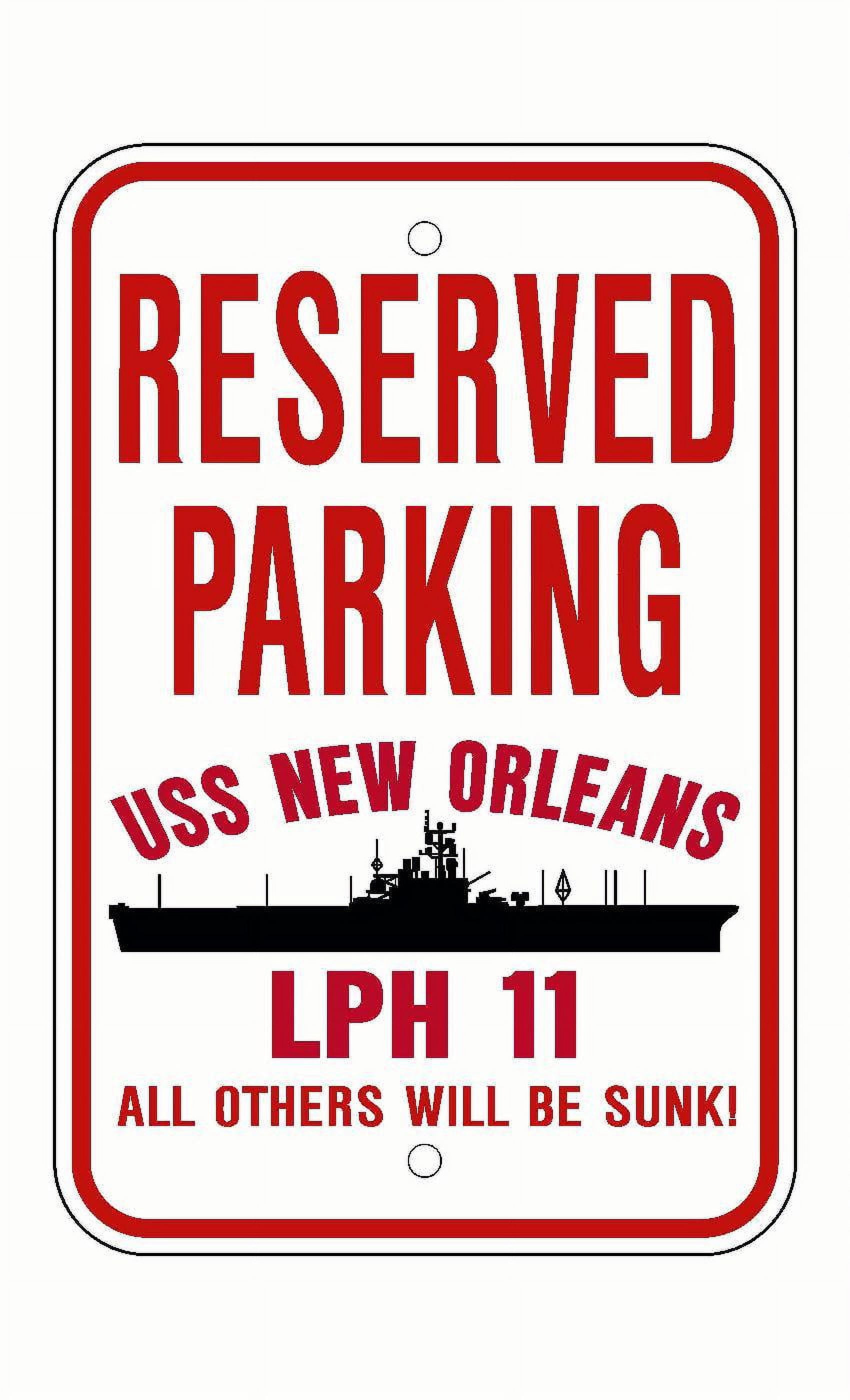 USS NEW ORLEANS LPH 11 Reserved Parking Sign Red / White Aluminum 12" x ...
