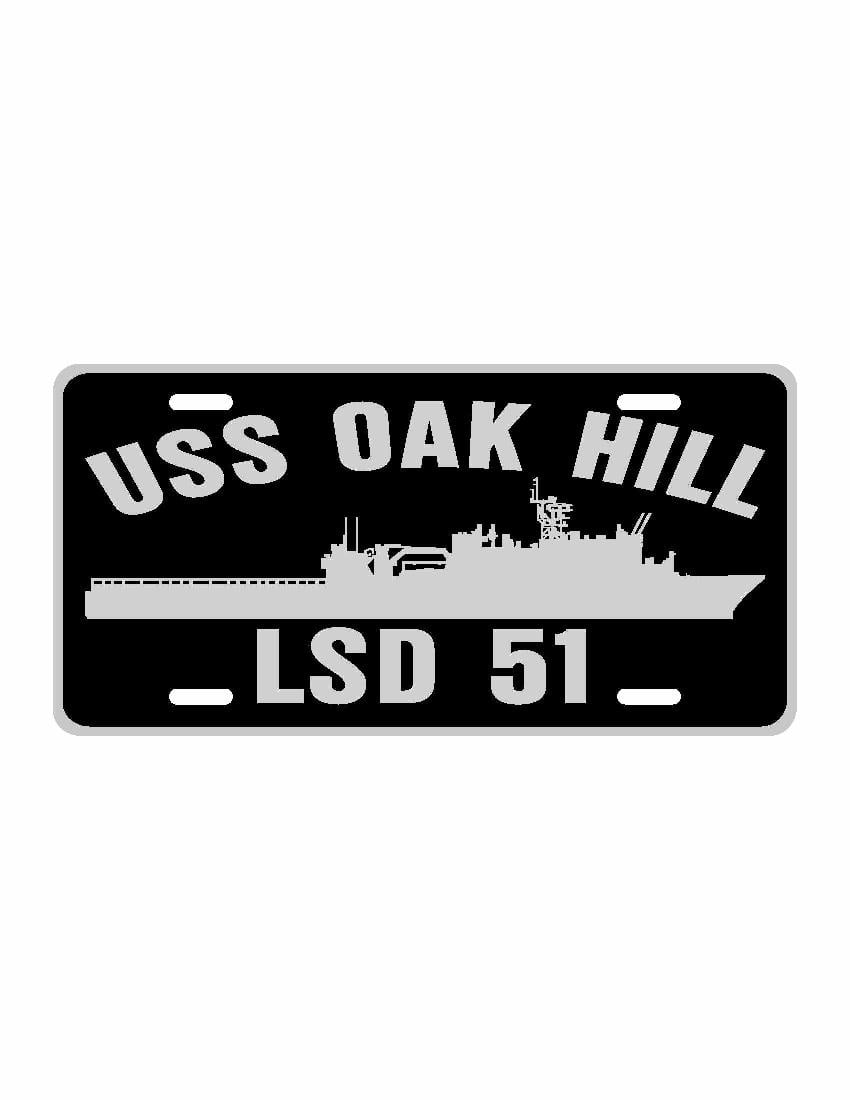 USS OAK HILL LSD 51 Aluminum License Plate Military Navy USN Car Truck ...